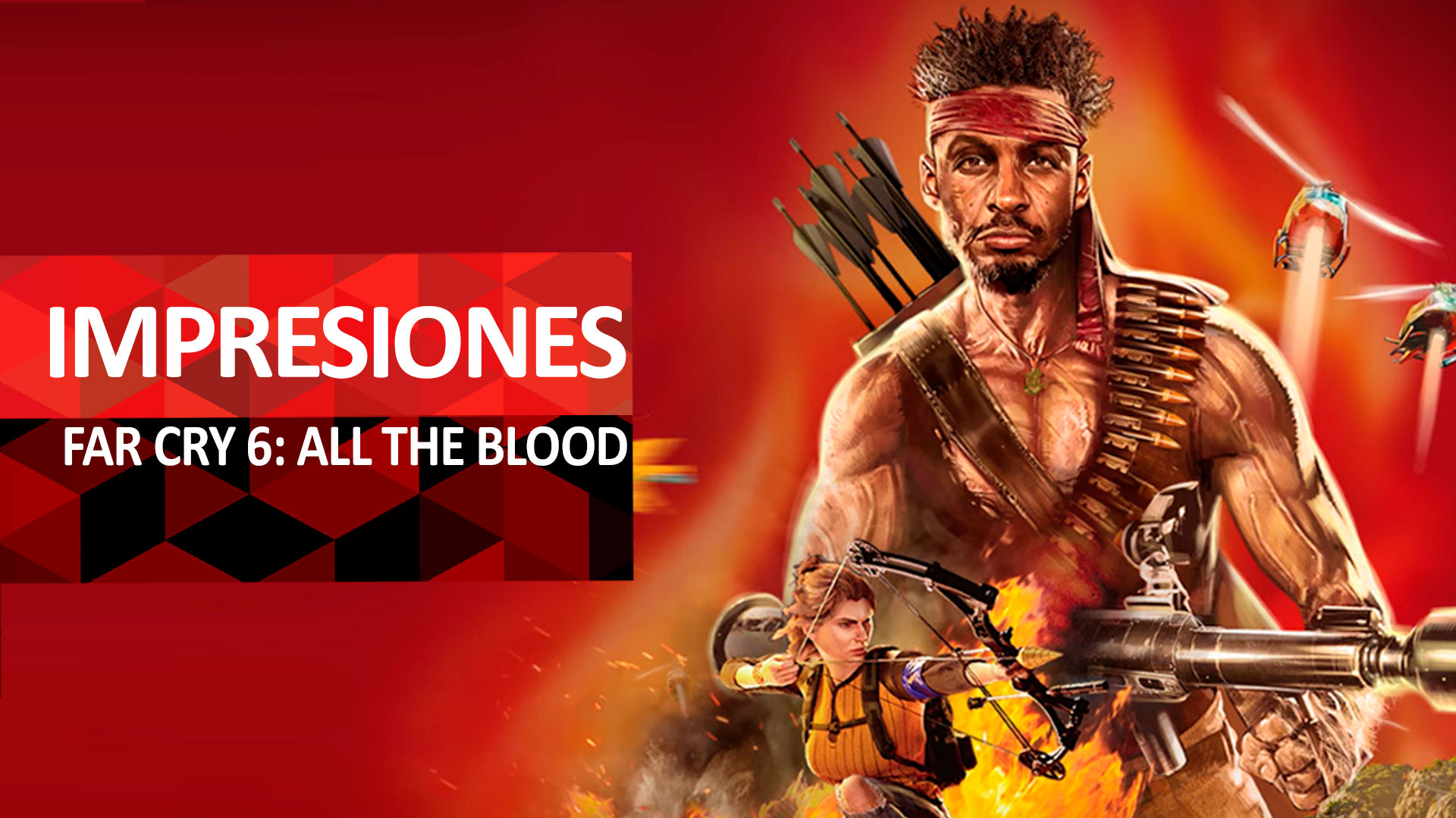 Far Cry 6 | All The Blood - el crossover con Rambo